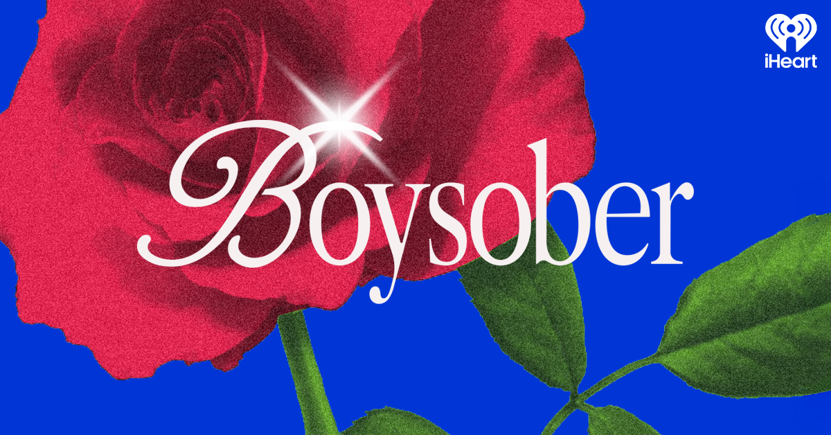 iHeartPodcasts Launches New Original Series “Boysober” Hosted by Comedian and Social Media ...